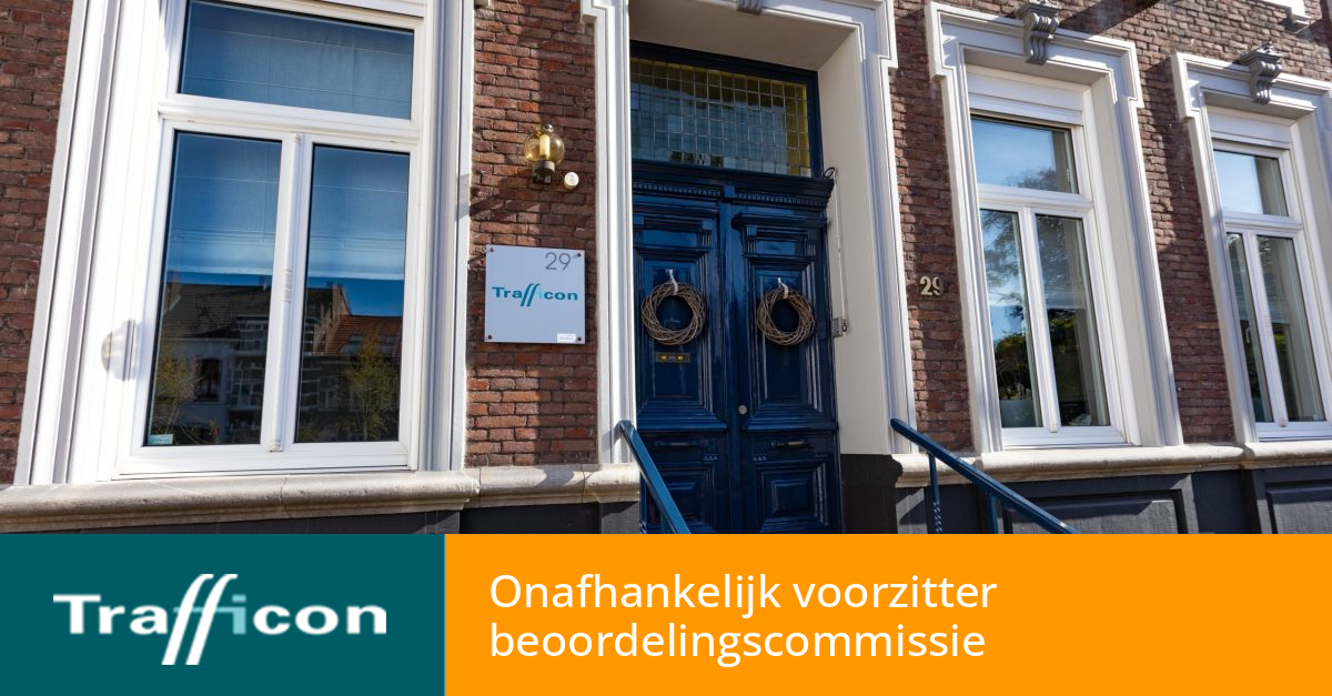 Onafhankelijk voorzitter beoordelingscommissie - Trafficon